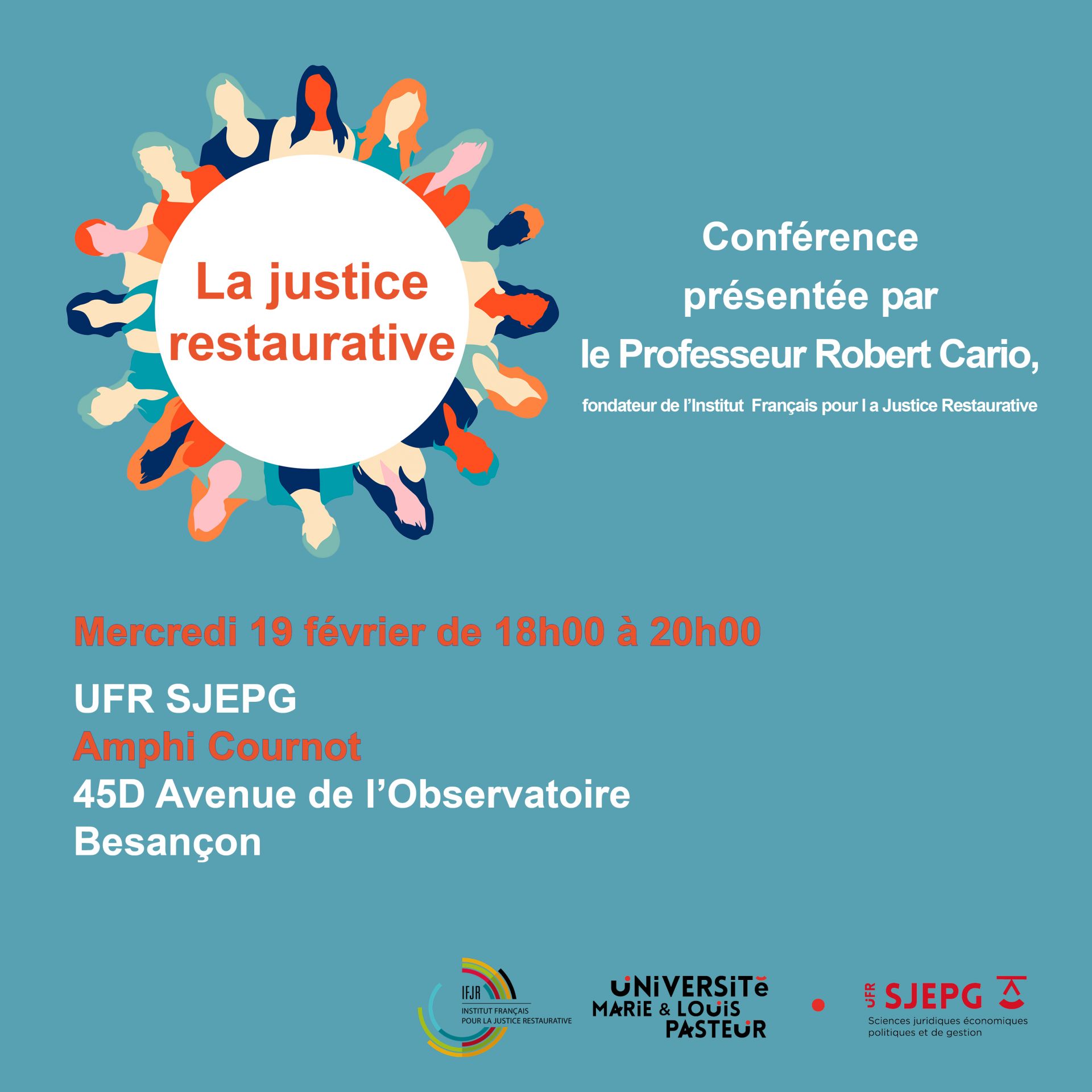 La justice restaurative. Conférence présentée par le Professeur Robert Cario, fondateur de l ...